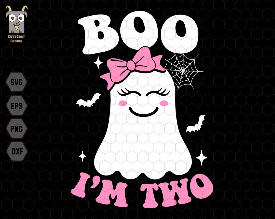 Boo I'm Two Svg, Halloween Costume Svg, Cute Ghost Girl Svg, Boo Ghost Svg, Birthday Kids ...