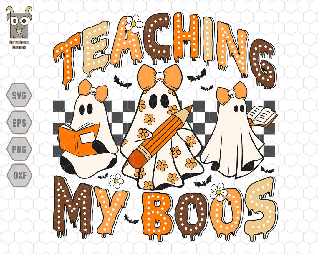 Teaching My Boos Svg, Trick or Teach Svg, Spooky Teacher Png, Teacher ...