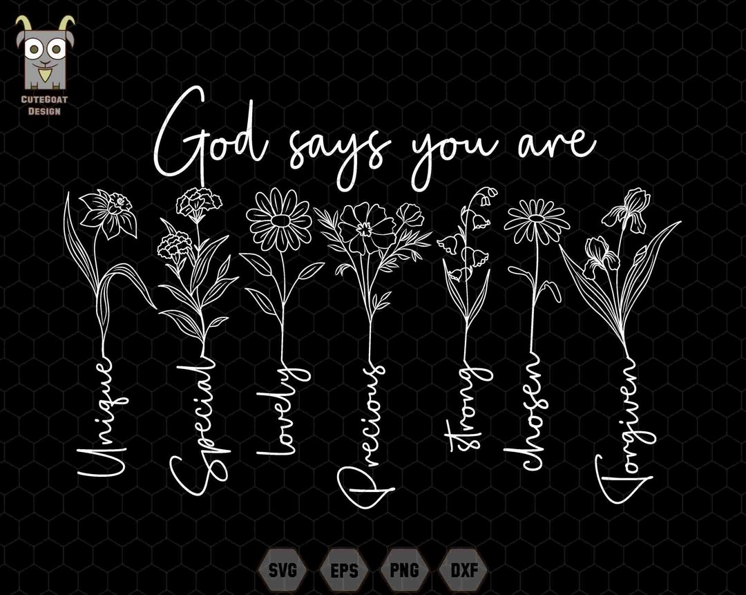God Says You Are Svg, Digital Download, Christian Wildflower Svg, Bible ...