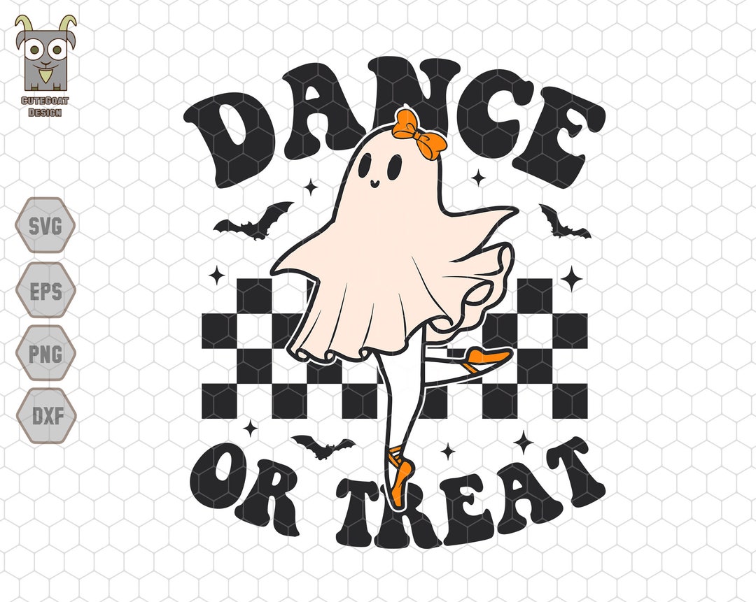 Dance or Treat Svg, Cute Ballet Ghost Svg, Spooky Dance Teacher Svg ...