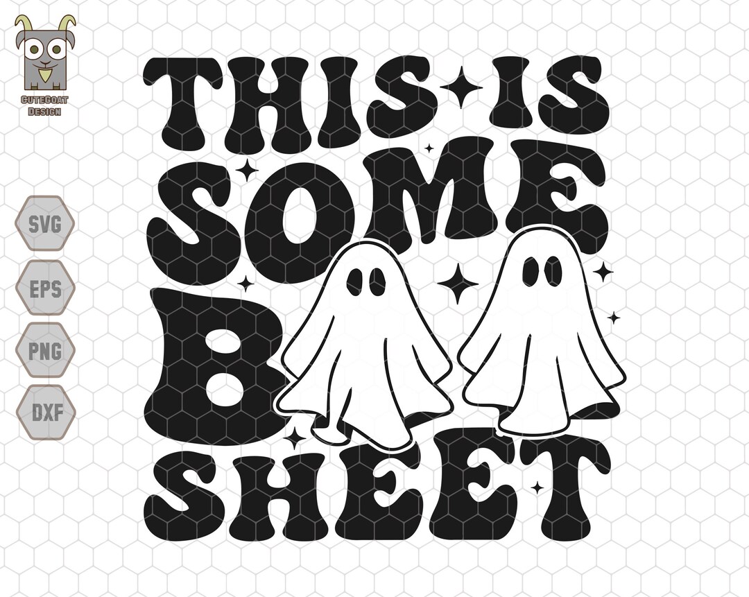 This is Some Boo Sheet Svg, Trendy Halloween Svg, Cute Ghost Svg, Retro ...