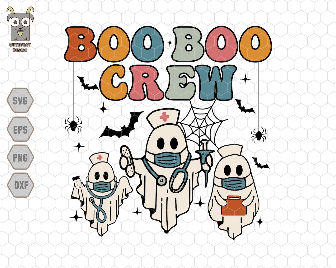 Boo Boo Crew Svg, Nurse Halloween Svg, Ghost Nurse Svg, Cute Ghost Svg ...