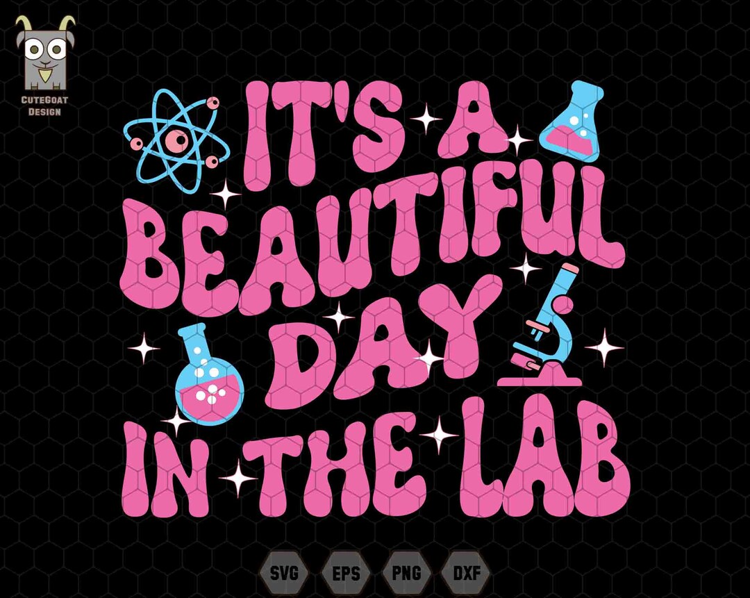 It's A Beautiful Day in the Lab Svg, Pink Lab Week 2024 Svg, Medical ...