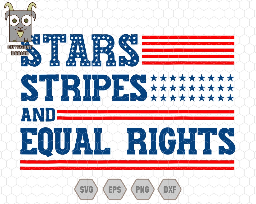 Stars Stripes and Equal Rights Svg, Fourth of July Svg, Women's Rights ...