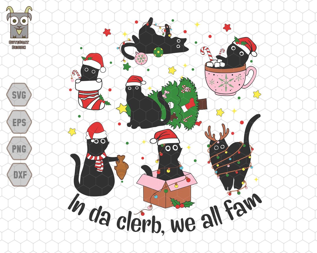 In Da Clerb We All Fam Svg, Black Cat Xmas Svg, Merry and Bright Svg ...