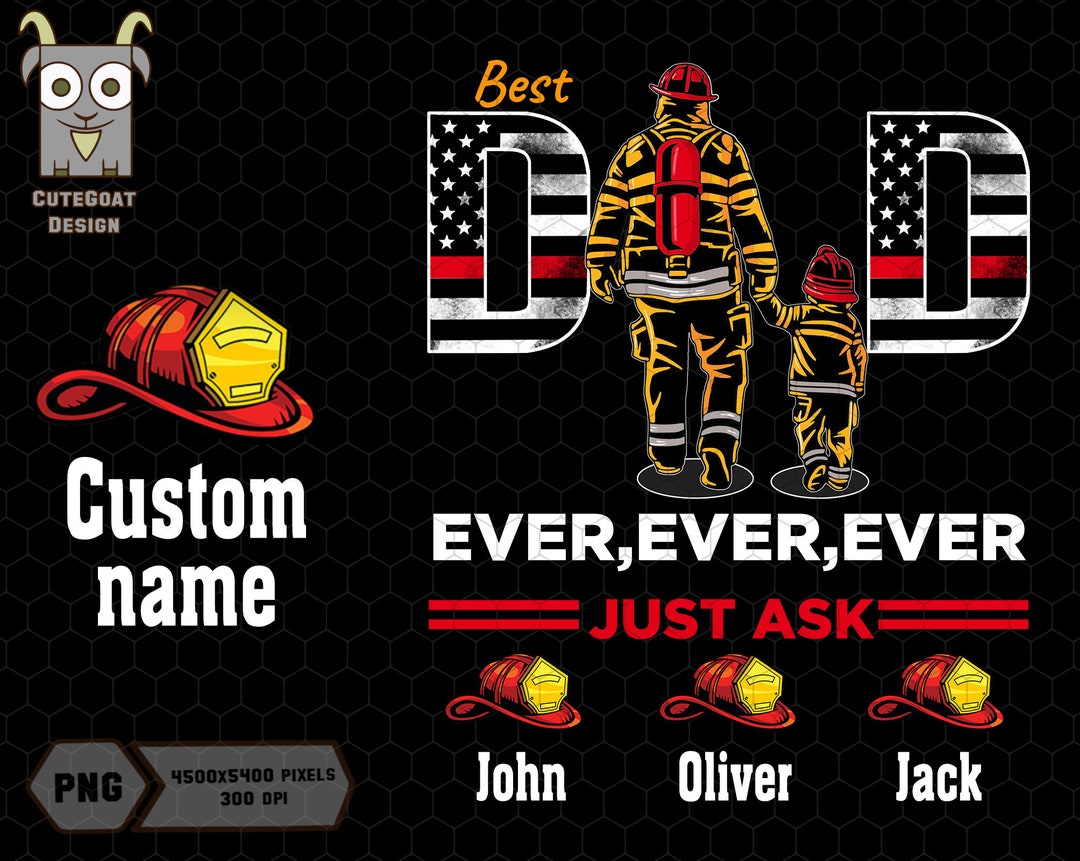 Personalized Firefighter Dad Png, Firefighter Png, Custom Dad Png, Dad ...