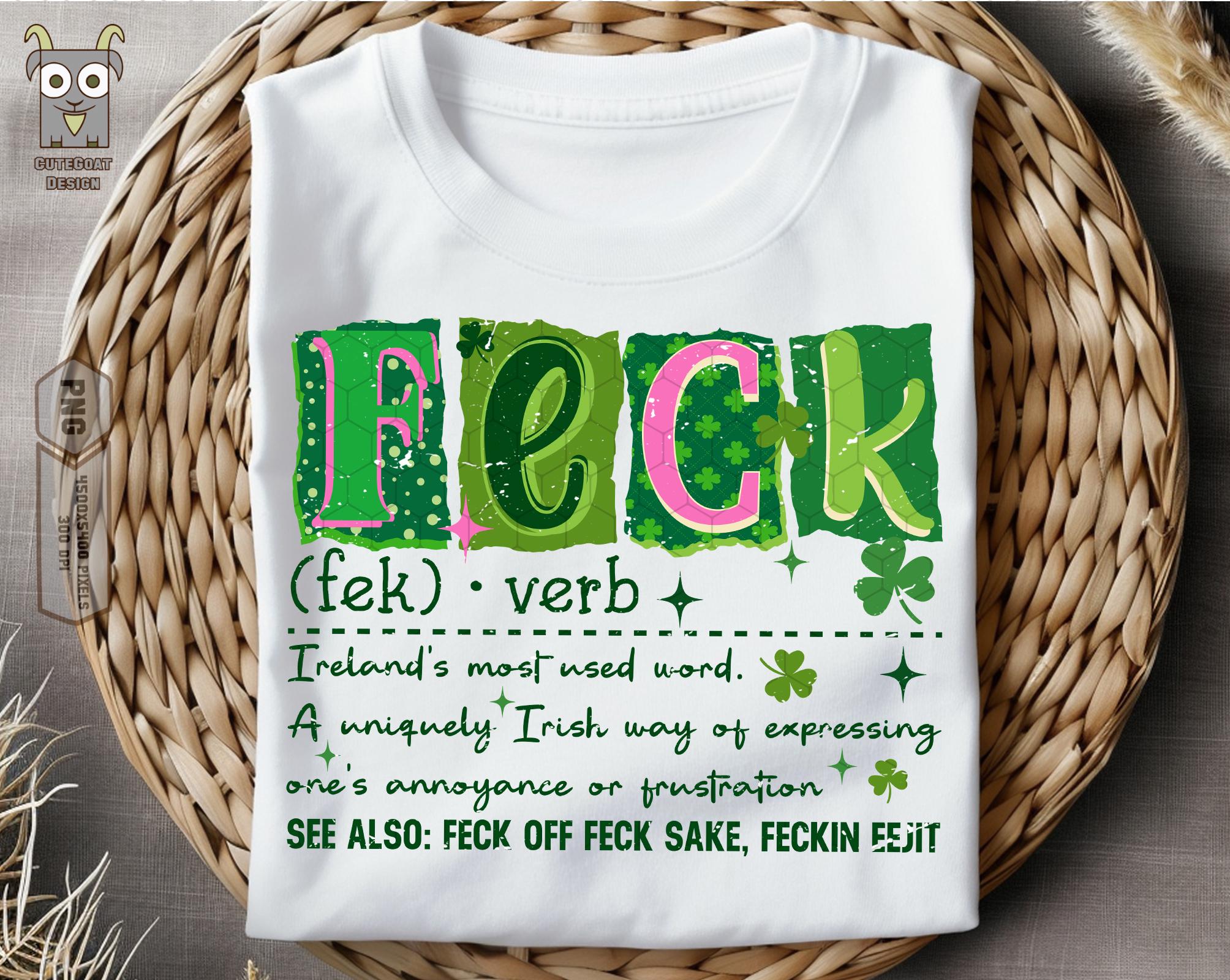 Feck Patrick Day Png, St Patrick Irish Funny Png, Irish Lucky Png ...