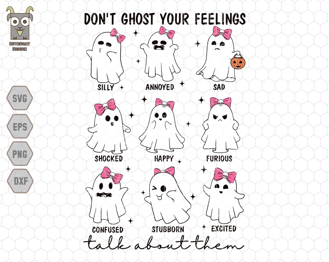 Don't Ghost Your Feelings Talk About Them Svg, Mental Health Awareness ...