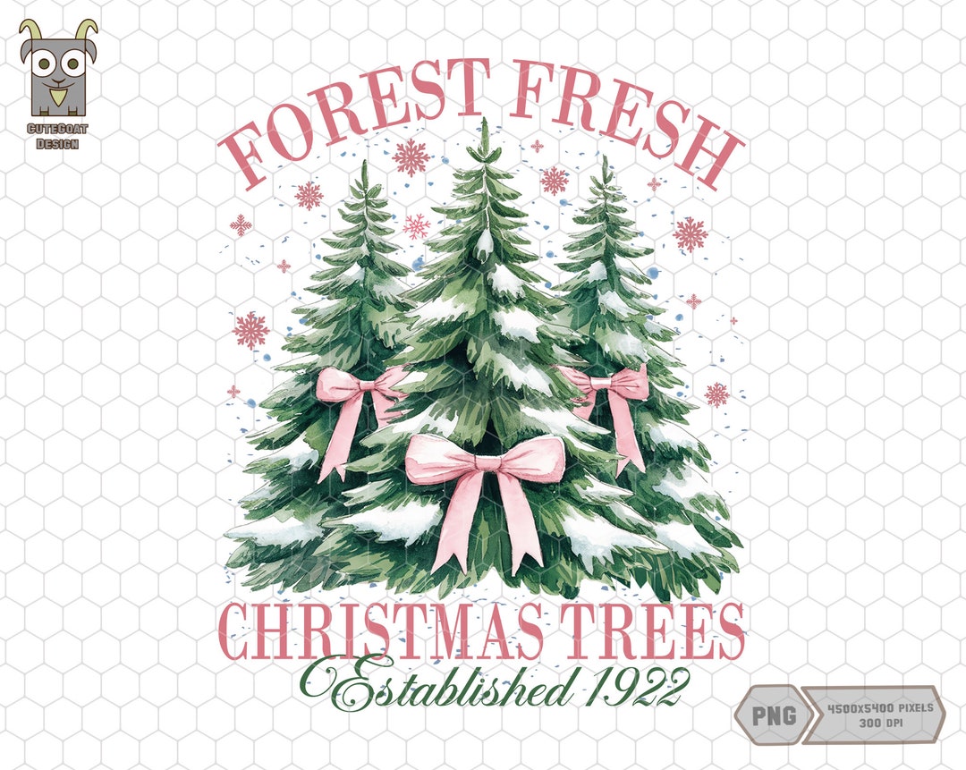 Forest Fresh Christmas Trees Png, Established 1922 Png, Merry Christmas ...