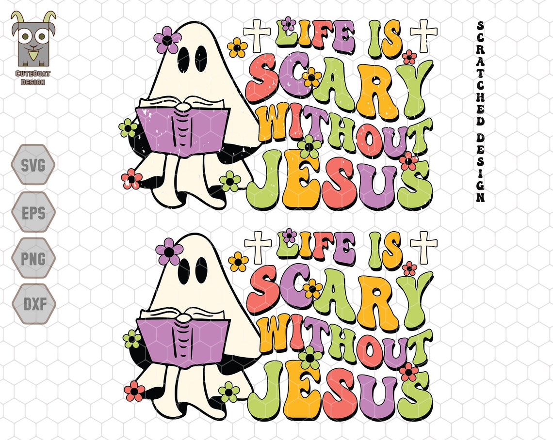 Life is Scary Without Jesus Svg Christian Halloween Svg - Etsy
