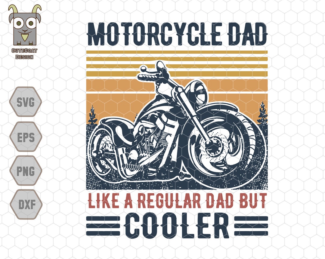 Motorcycle Dad Svg, Like Regular Dad but Cooler Svg, Biker Dad Svg ...