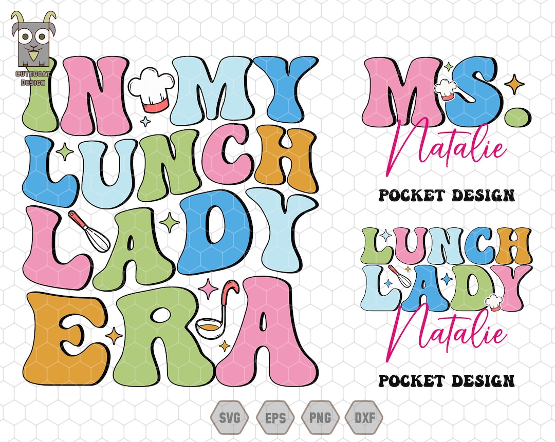 Personalized in My Lunch Lady Era Svg, Custom Name Era Svg, Chef Era ...