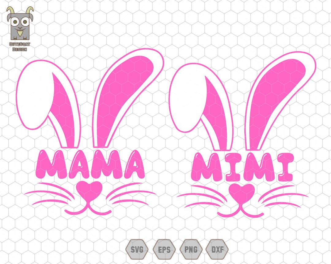 Mama Bunny Svg, Mini Bunny Svg, Happy Easter's Day Svg, Easter Vibes ...