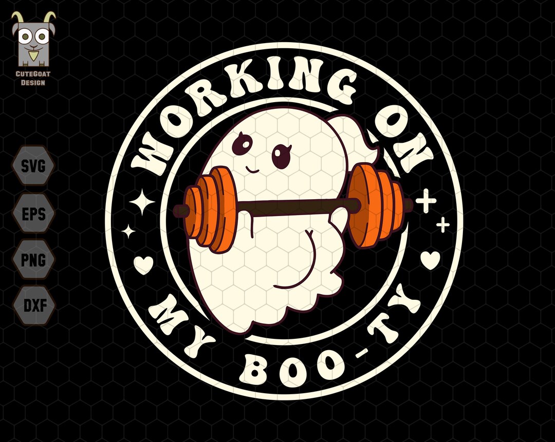Working on My Booty Halloween Svg, Ghost Booty Svg, Weightlifting ...