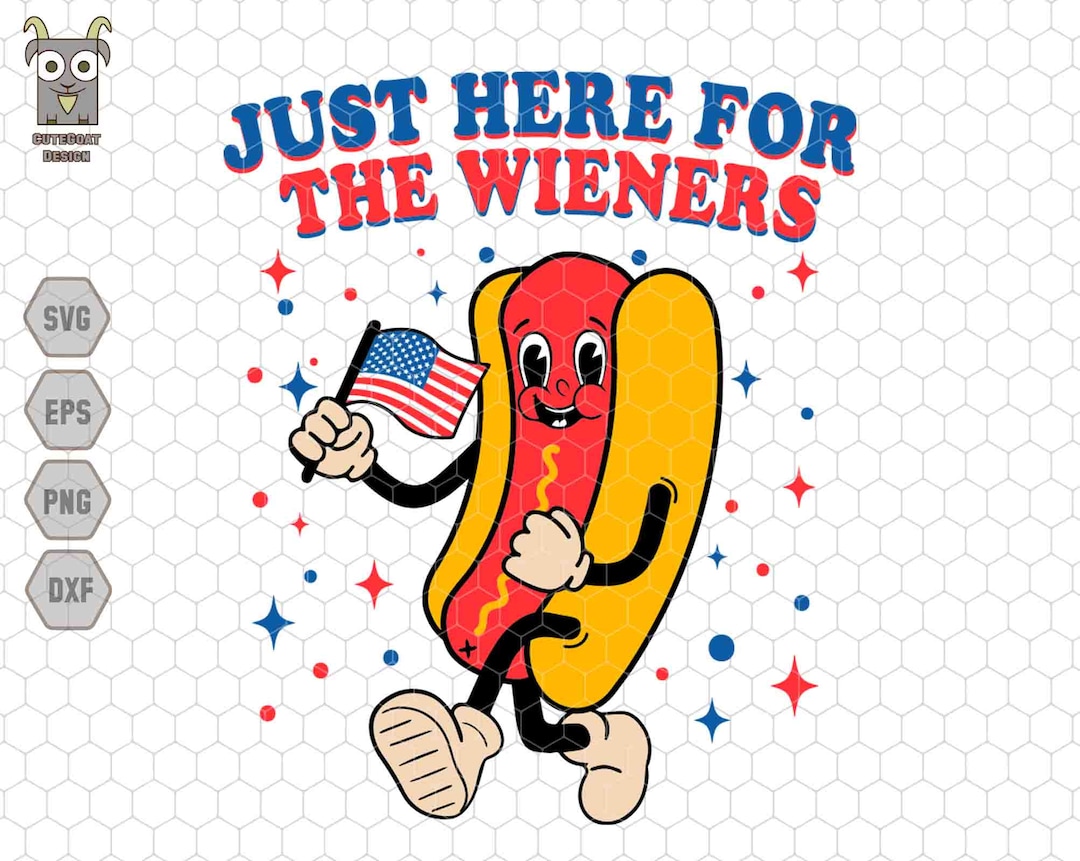 Hot Dog 4th of July Svg, Hot Dog I'm Just Here for the Wieners Svg ...