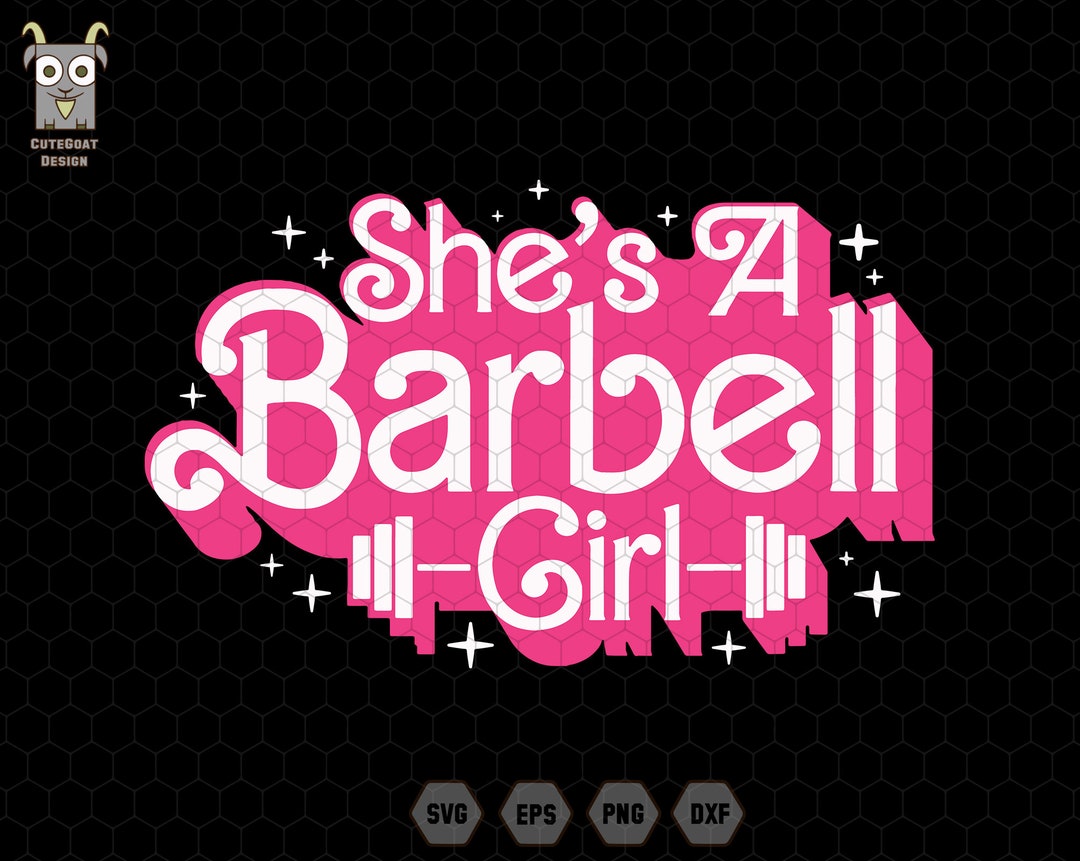 She's A Barbell Girl Svg Funny Body Svg Builder - Etsy Canada