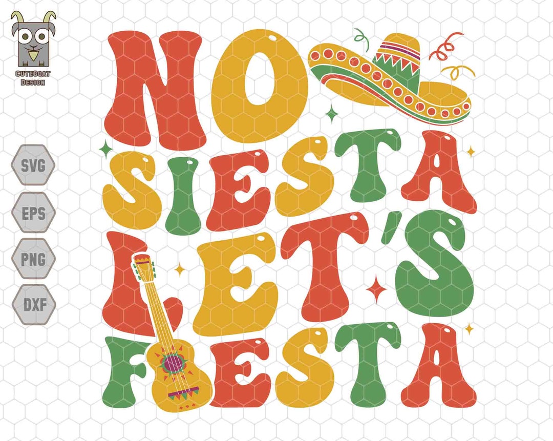 No Siesta Let's Fiesta Svg, Mexican Svg, Latina Svg, Cinco De Mayo Svg ...