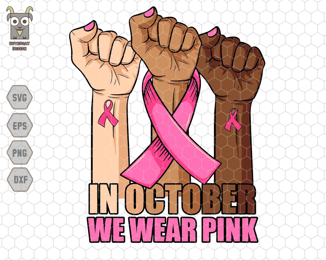In October We Wear Pink Svg, October 31 Svg, Breast Cancer Awareness ...