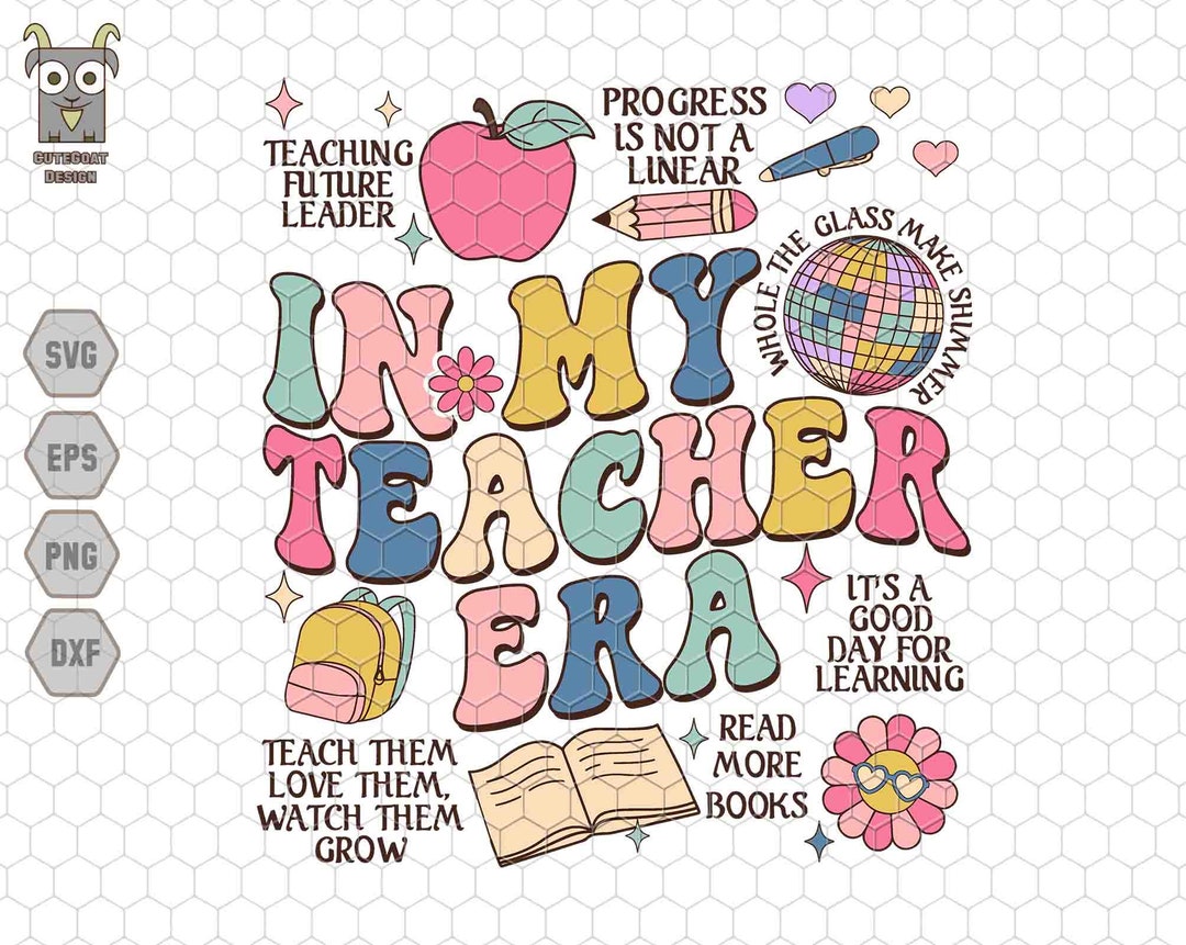In My Teacher Era Svg, Teacher Era Svg, Cool Teacher Svg, Back to ...