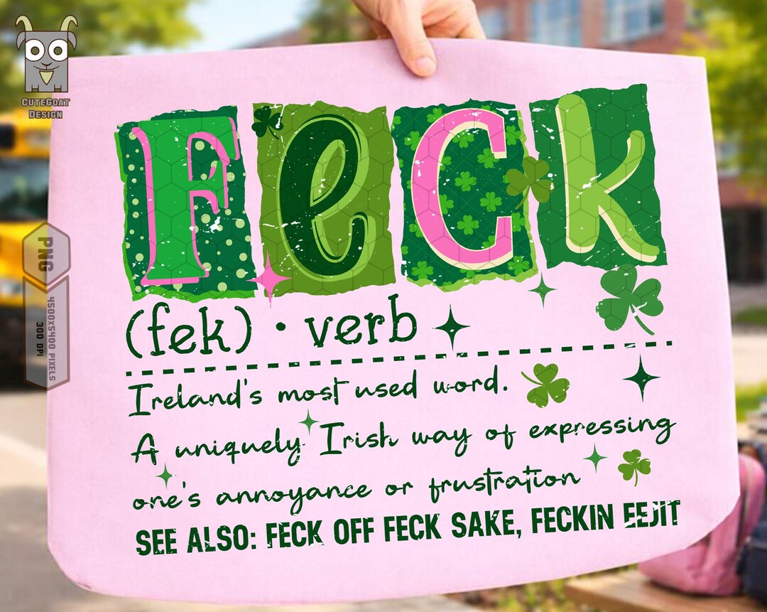 Feck Patrick Day Png, St Patrick Irish Funny Png, Irish Lucky Png ...