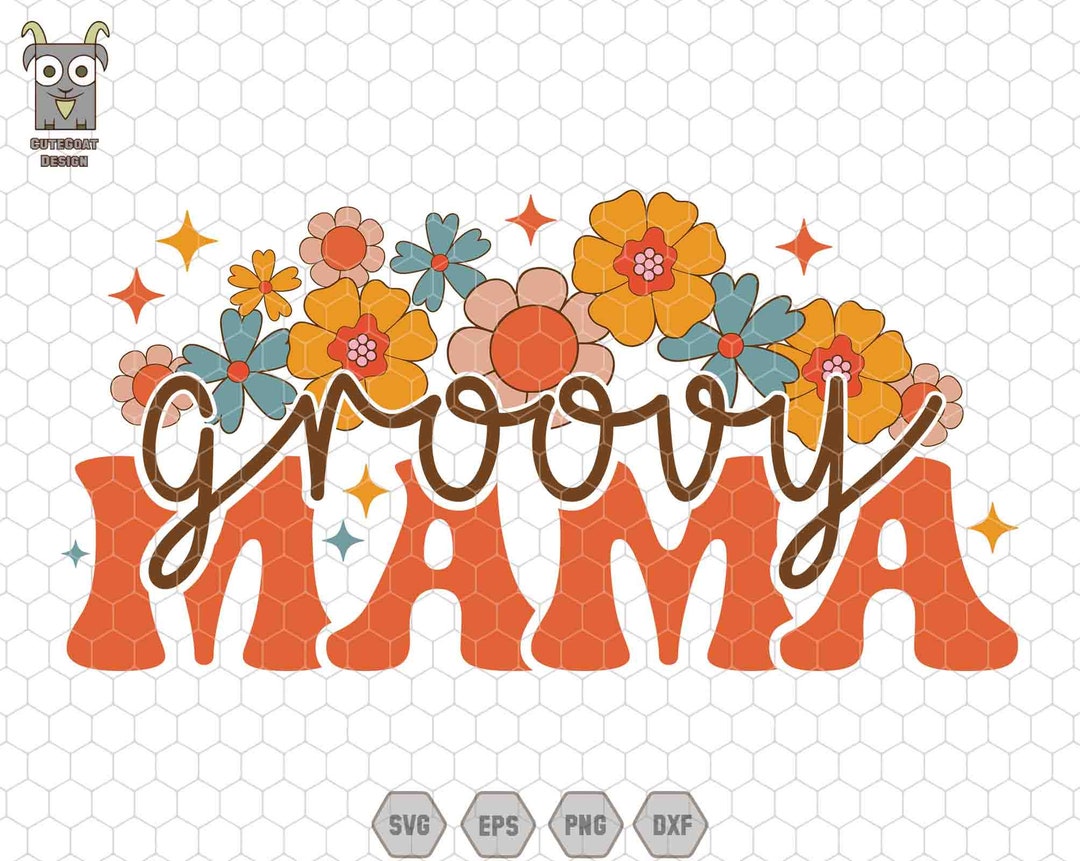 Groovy Mama Svg, Mother's Day Svg, Mom Life Svg, Groovy Mom Vibes Svg ...