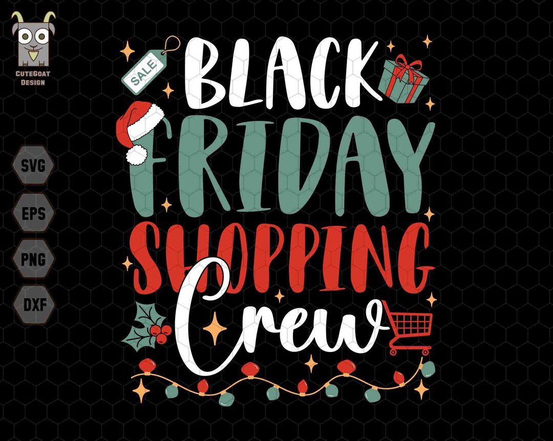 Black Friday Shopping Crew Svg, Black Friday Squad Svg, Black Friday ...