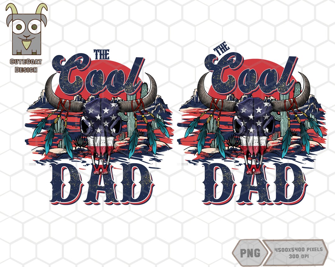 The Cool Dad Png, Western Dad Sublimation, Western the Cool Dad, Happy ...