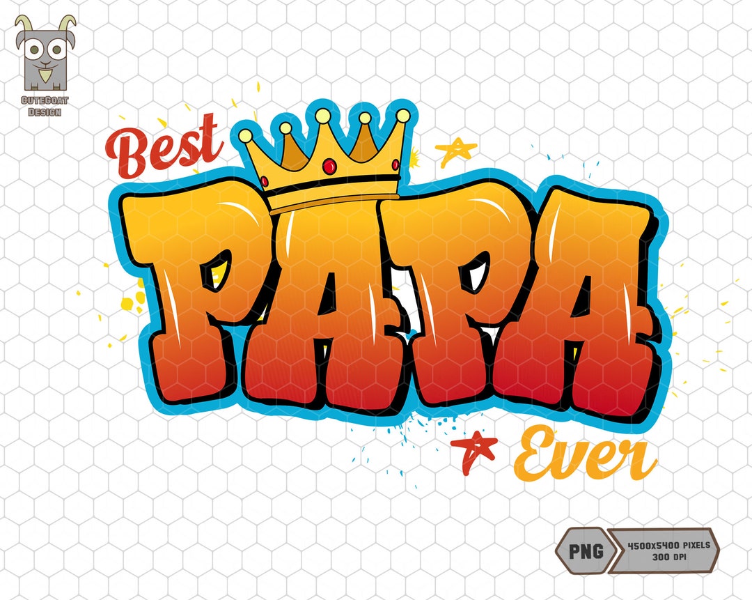 Best Papa Ever Png, Papa Sublimation PNG, Father's Day PNG, the Legend ...