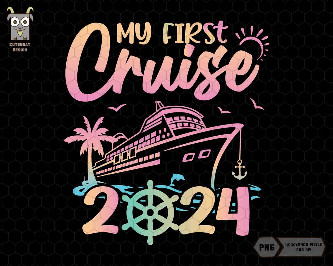 My First Cruise 2024 Png, Vacation Matching Family Cruise Ship Png ...