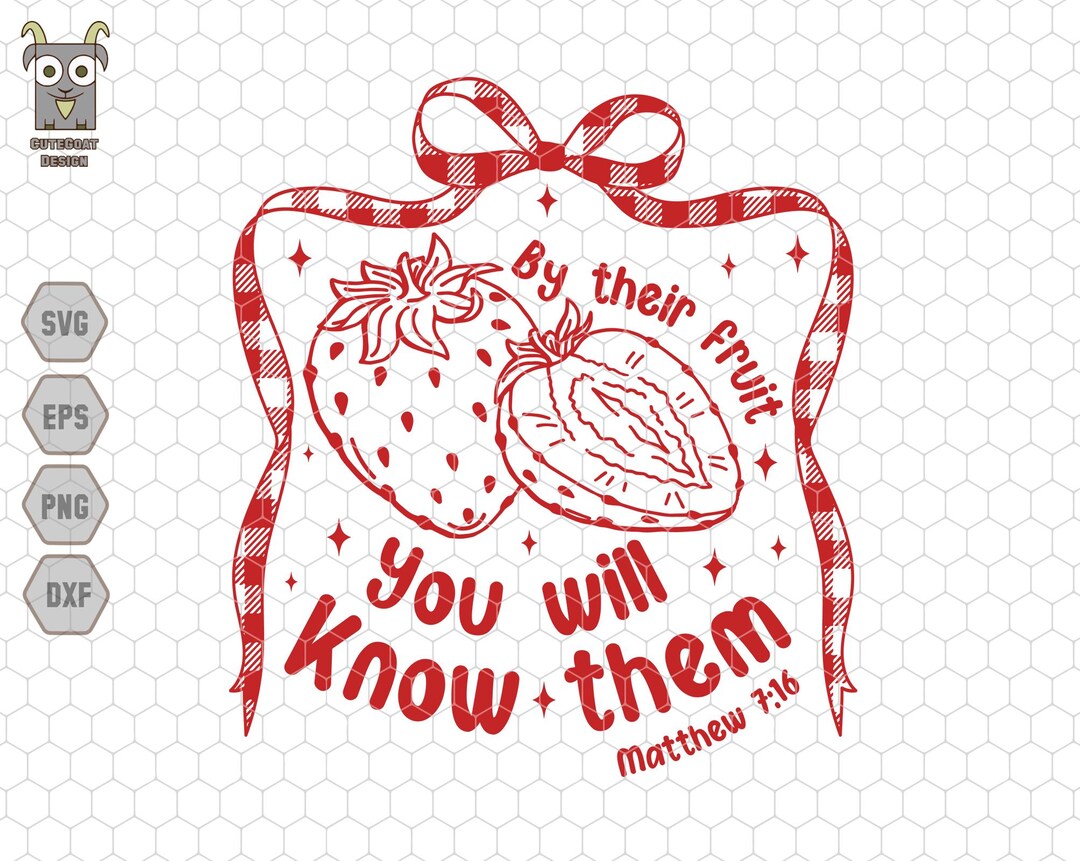 By Their Fruit You Will Know Them Svg, Matthew 7:16, Strawberry Bow Svg ...