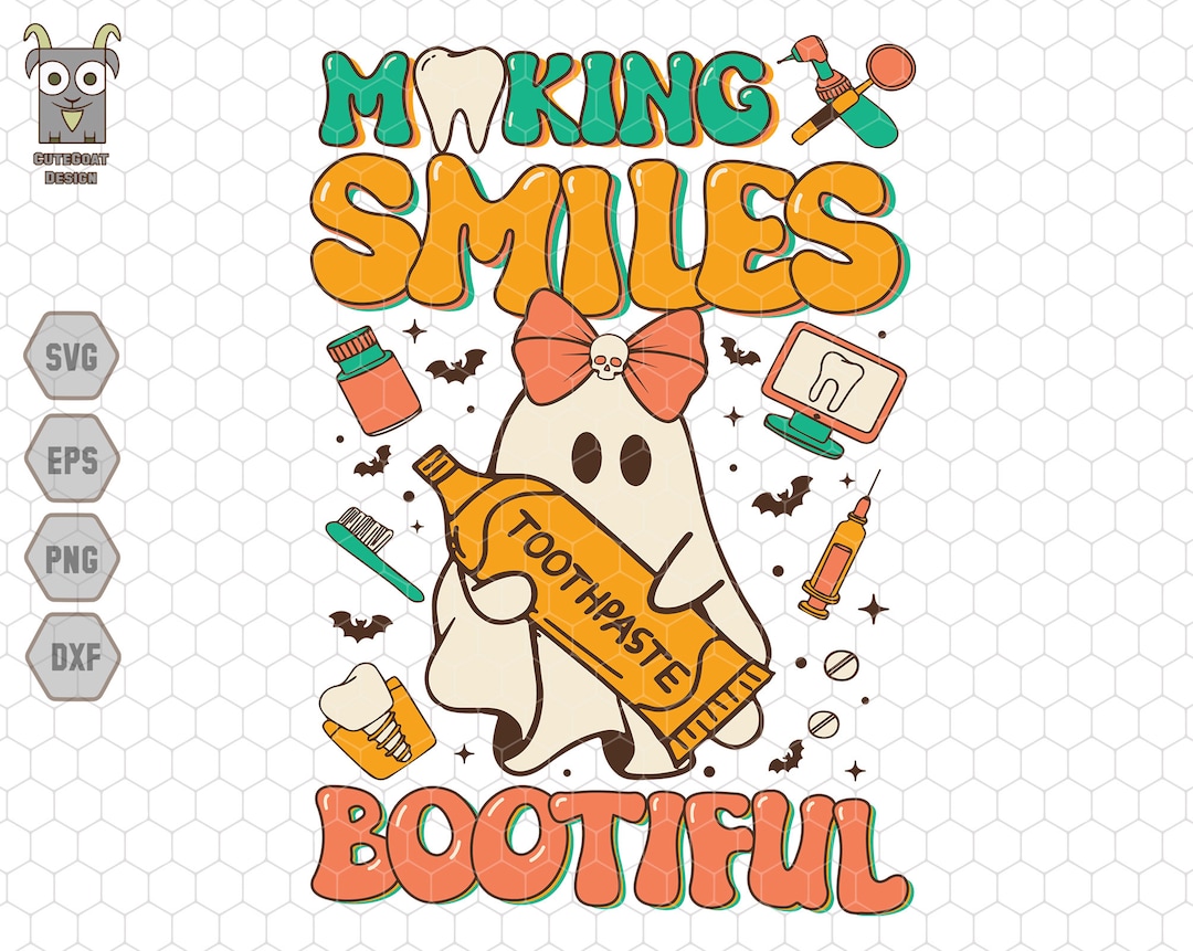 Making Smiles Bootiful Svg, Halloween Dentist Svg, Retro Halloween Svg ...
