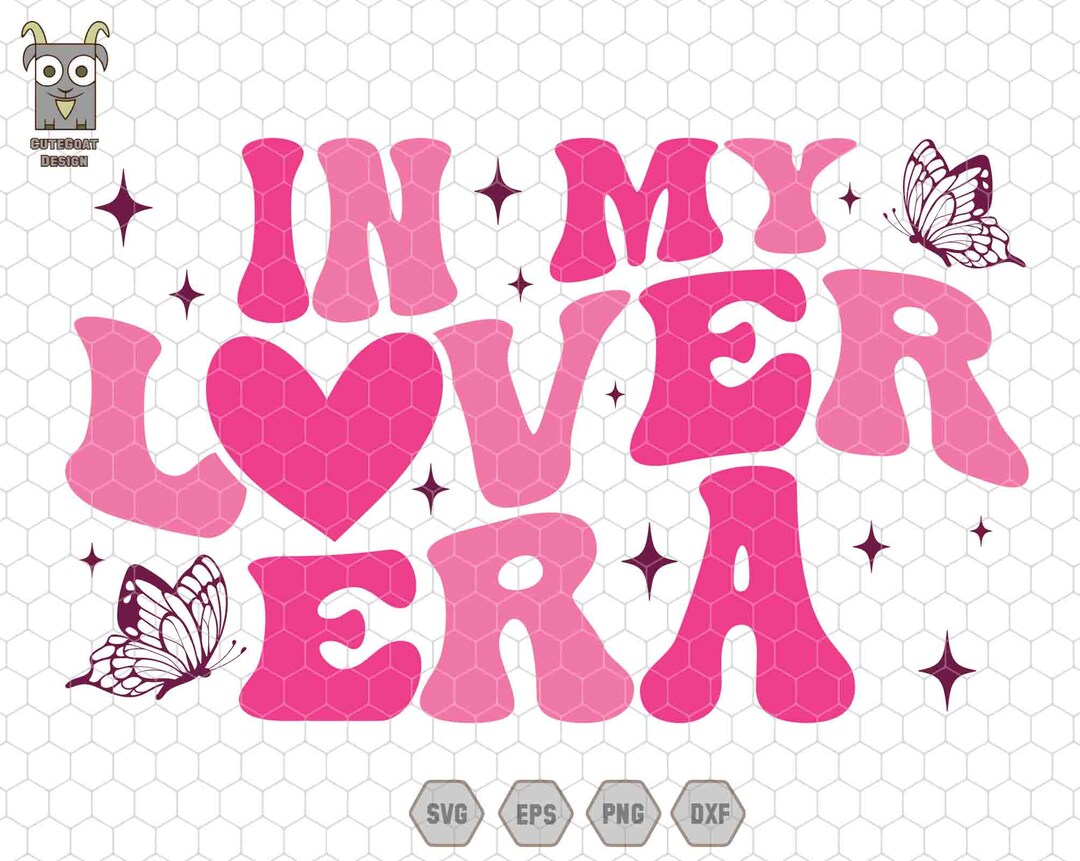 In My Lover Era Svg, Era Pink Svg, Lover Shirt Dvg, Valentine Day ...