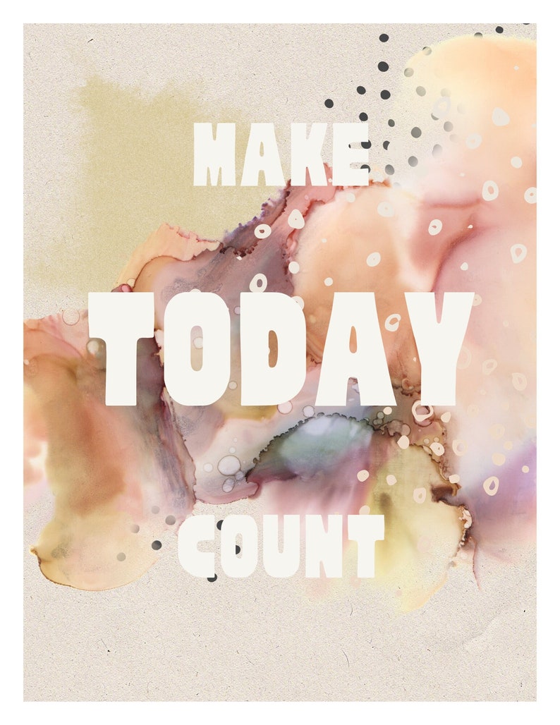 Digital Download Artwork Make Today Count - Etsy