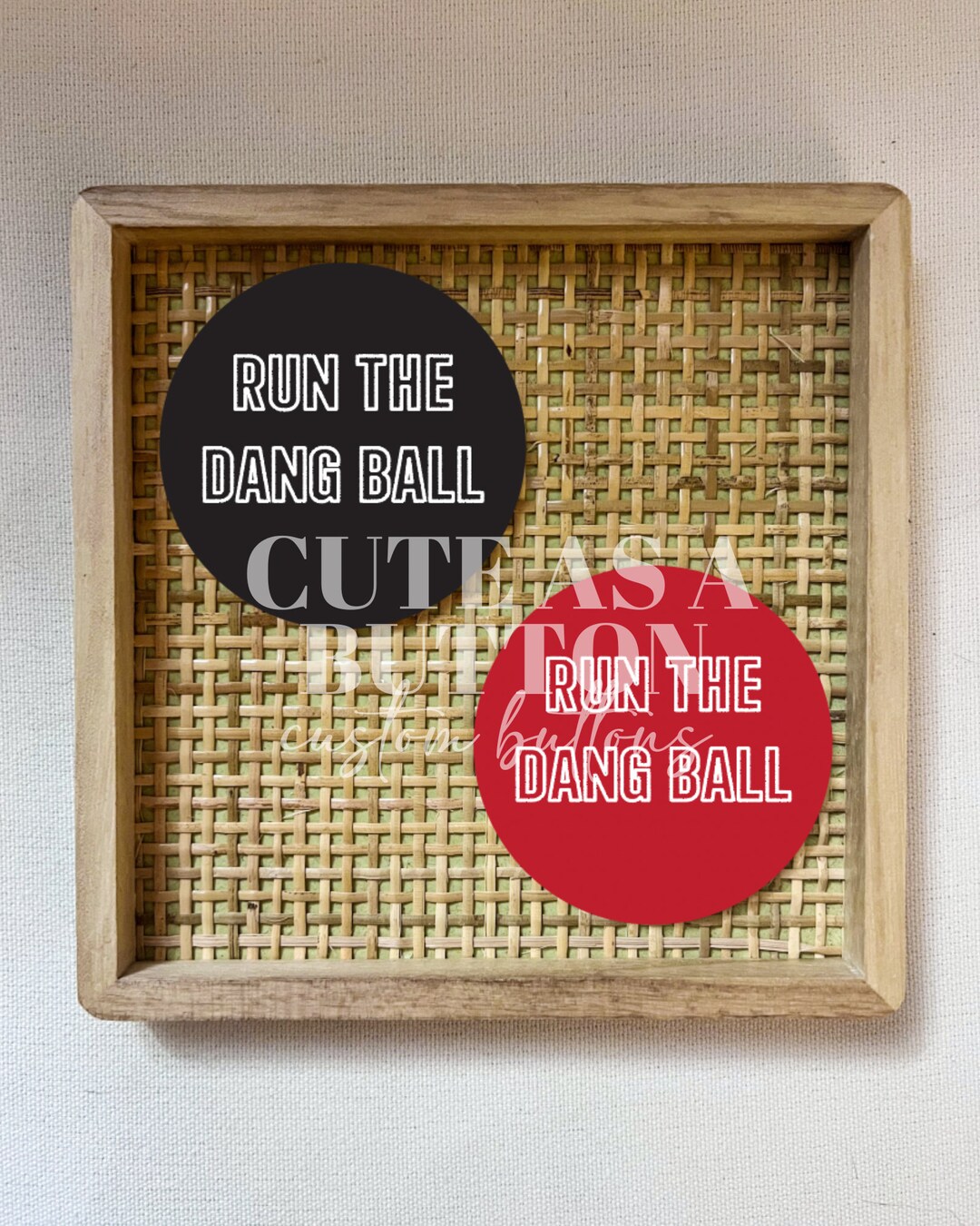 Run the Dang Ball Gameday Buttons Tailgate Buttons Gameday Pins ...