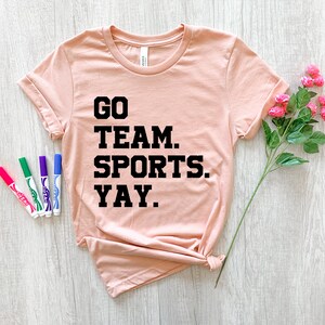 Go Team Sports Yay Shirt ,go Sports Team ,game Day Shirt,sport Shirt ...