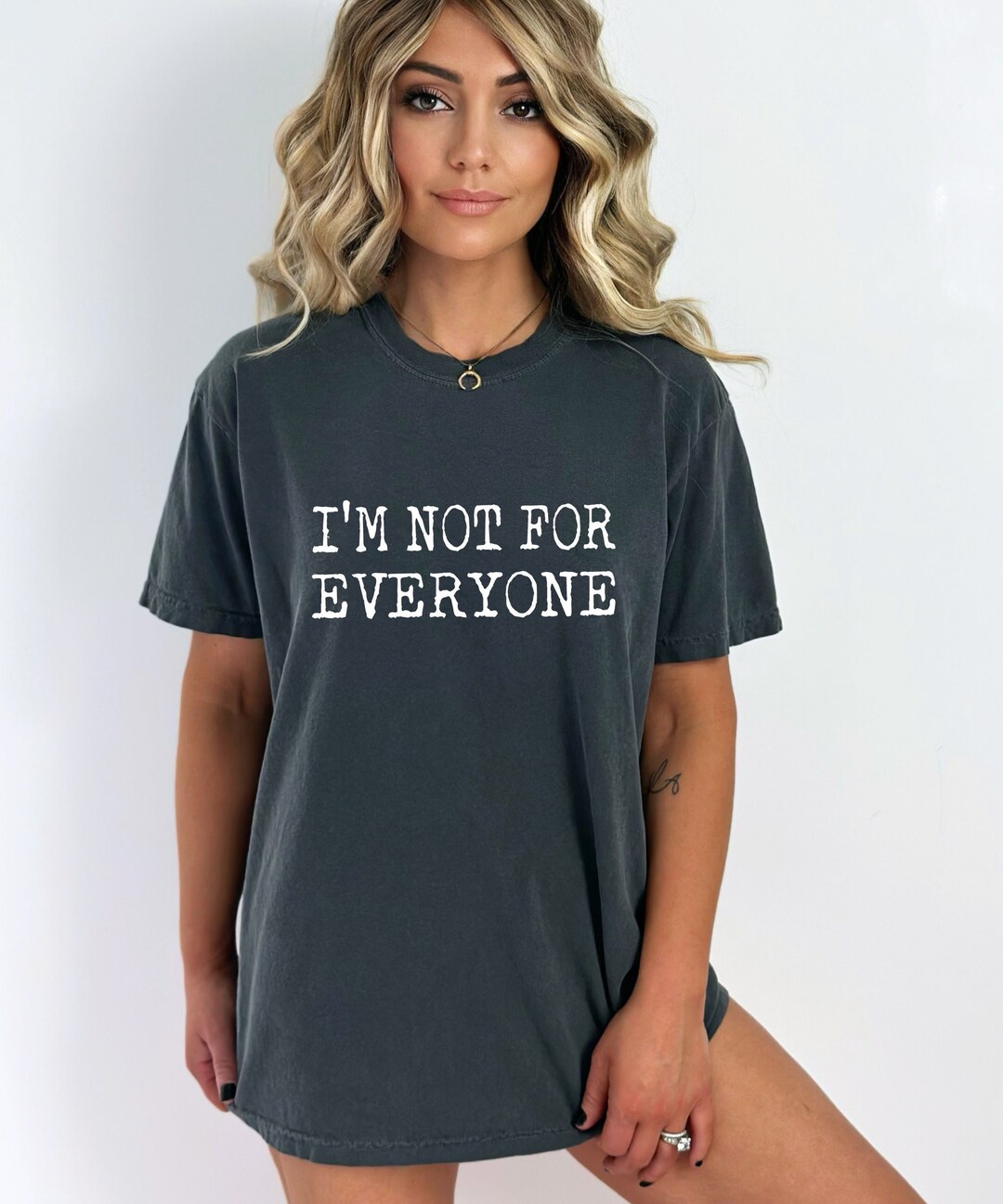 I'm Not for Everyone Comfort Colors, Sarcastic Shirt, Sarcasm Shirt, I ...