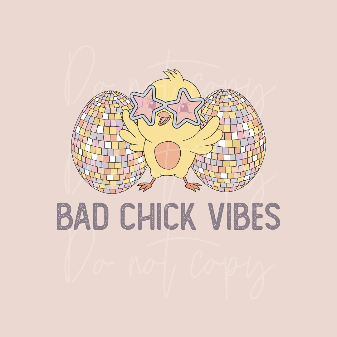 Bad Chick Vibes PNG, Groovy Easter PNG, Groovy Chick PNG - Etsy