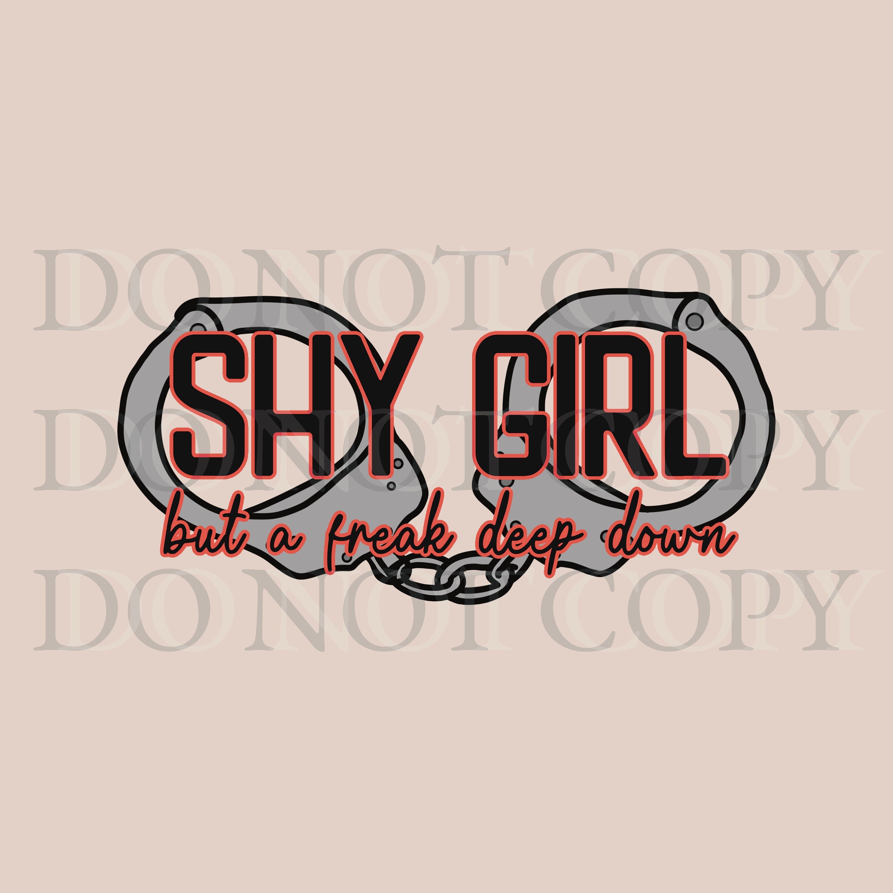 She a Shy Girl but a Freak Deep Down PNG, Get Nasty PNG, Good Girl ...
