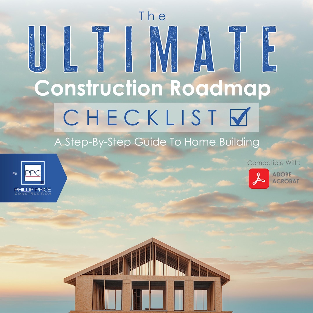 Ultimate Home Construction Roadmap Checklist – Step-by-step Guide ...