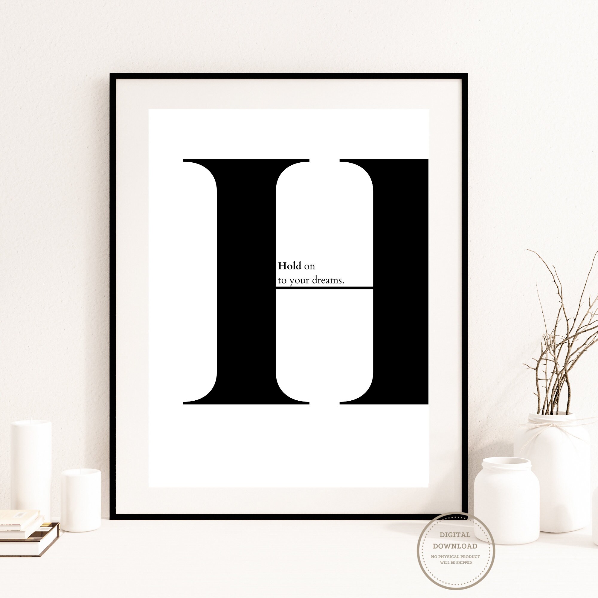 Letter H Printable Poster,motivational, Inspirational, Quote Wall Art ...