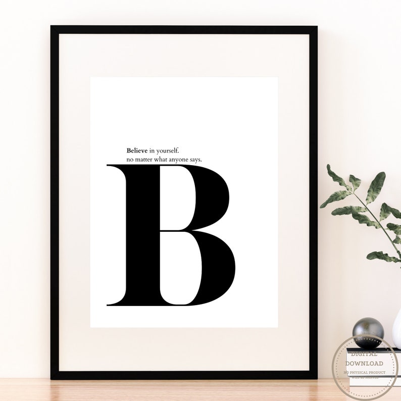 Letter B Printable Poster,motivational, Inspirational, Quote Wall Art ...