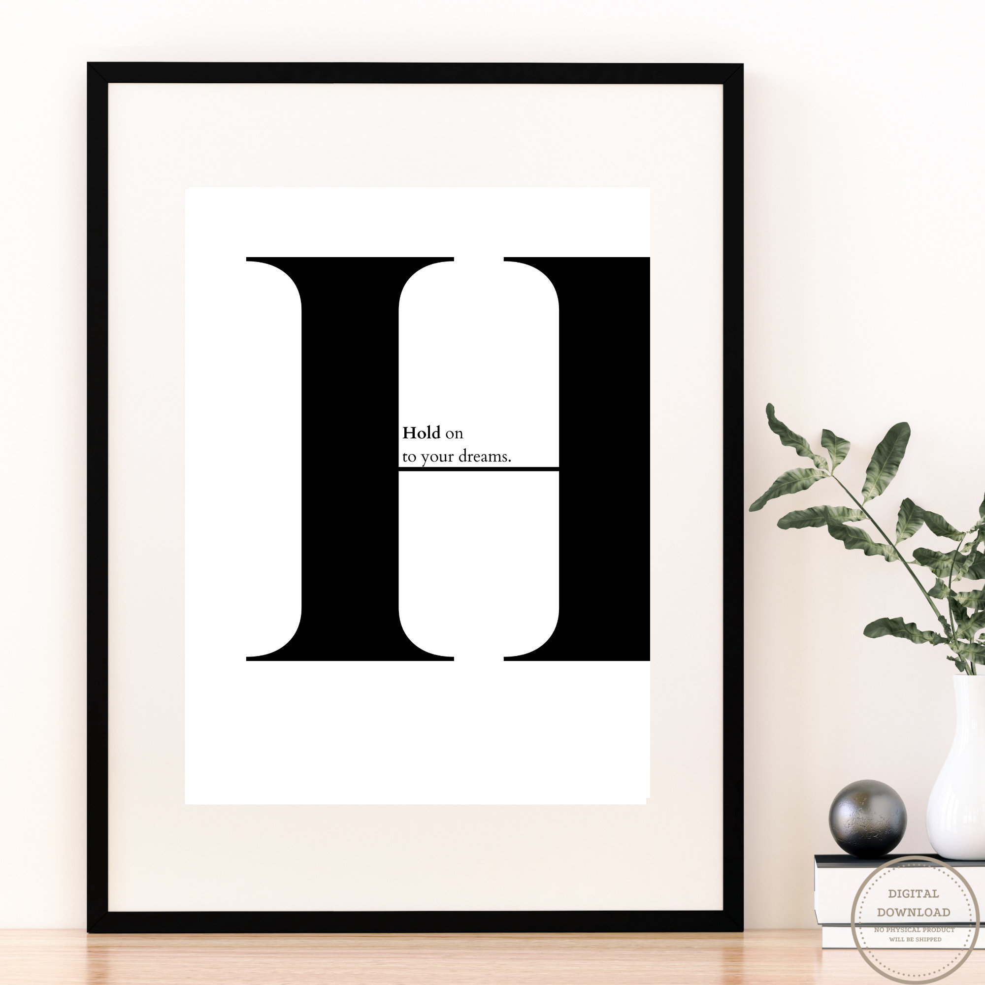 Letter H Printable Poster,motivational, Inspirational, Quote Wall Art ...