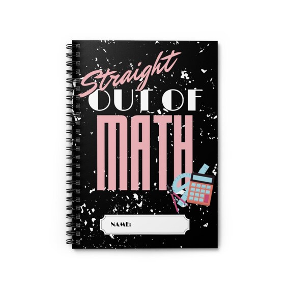 Straight Out of Math-spiral Notebook Ruled Line - Etsy