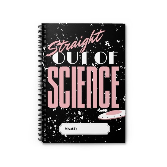 Straight Out of Science-spiral Notebook Ruled Line - Etsy
