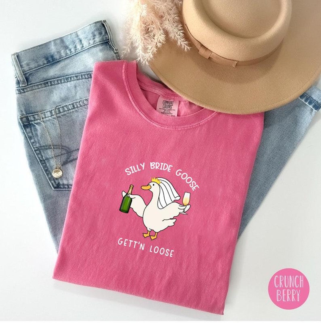 Funny Silly Goose Bride Shirt, Comfort Color Bride Shirt, Goose Lover ...