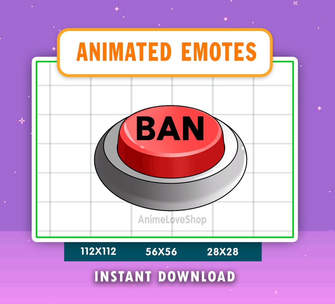 ANIMATED Ban Button Emote for Twitch, Discord, Youtube, Animated Ban ...