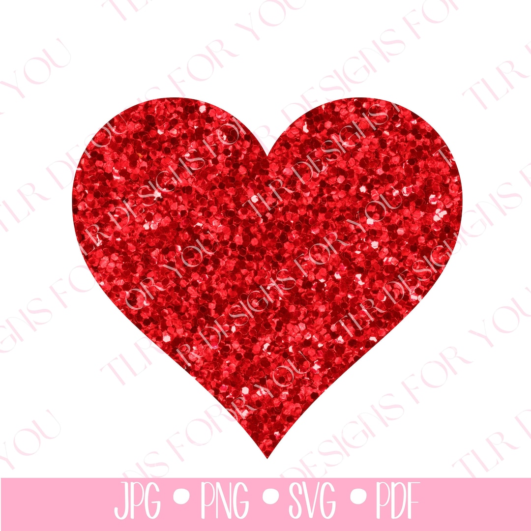 Red Glitter Heart Svg, Jpg, Jpeg, Png, Pdf, Valentine's Day Glitter ...