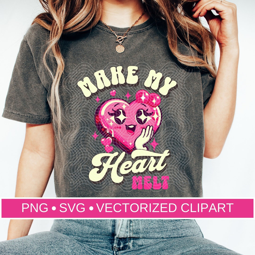 Retro Valentine PNG SVG Make My Heart Melt Valentine Heart Clipart ...