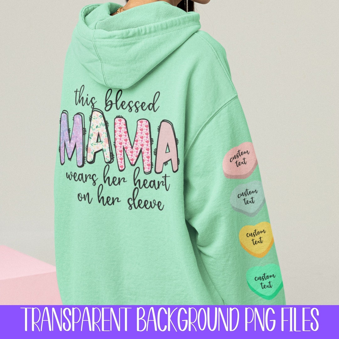 This Blessed Mama Wears Her Heart on Her Sleeve Valentines Day PNG ...