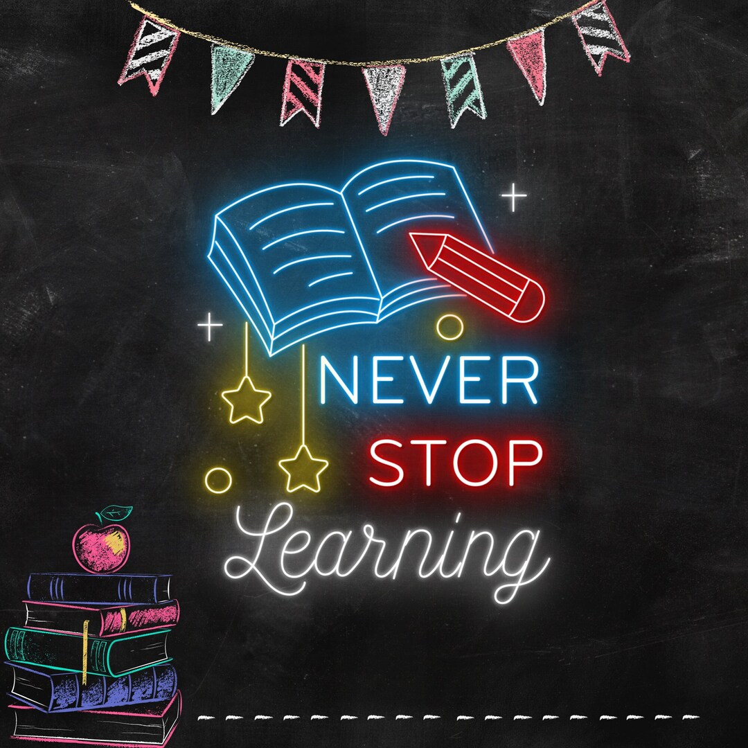 Never Stop Learning Neon Sign Back to School Led Sign - Etsy